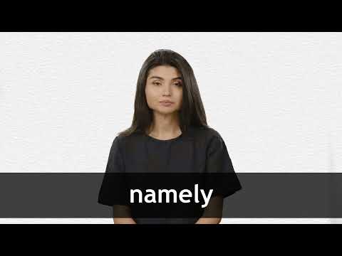 Namely: What is its Definition, Meaning, and How is it Used
