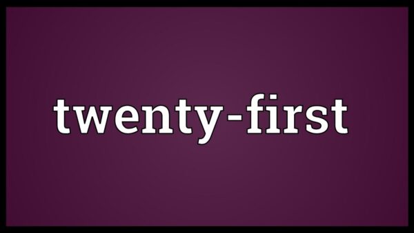 Twenty-First: Definition and Meaning Explained Clearly